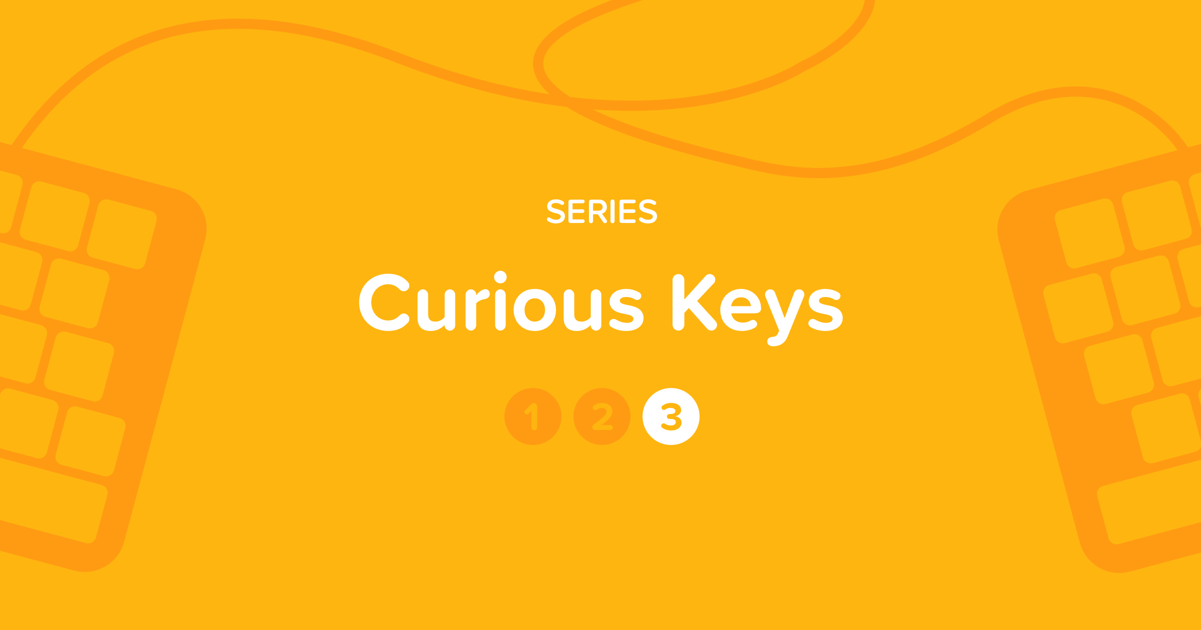 Curious Keys: Keyboard Layouts