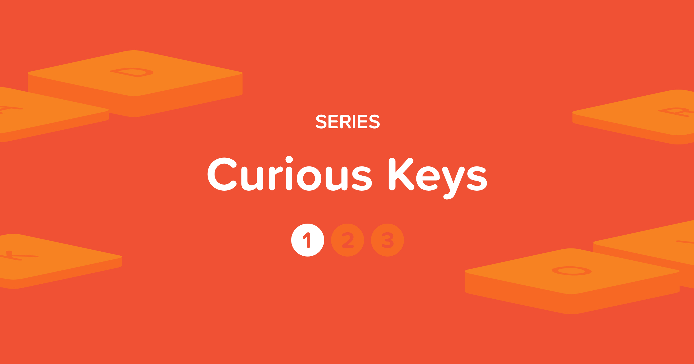 Curious Keys: Keyboard Mechanisms